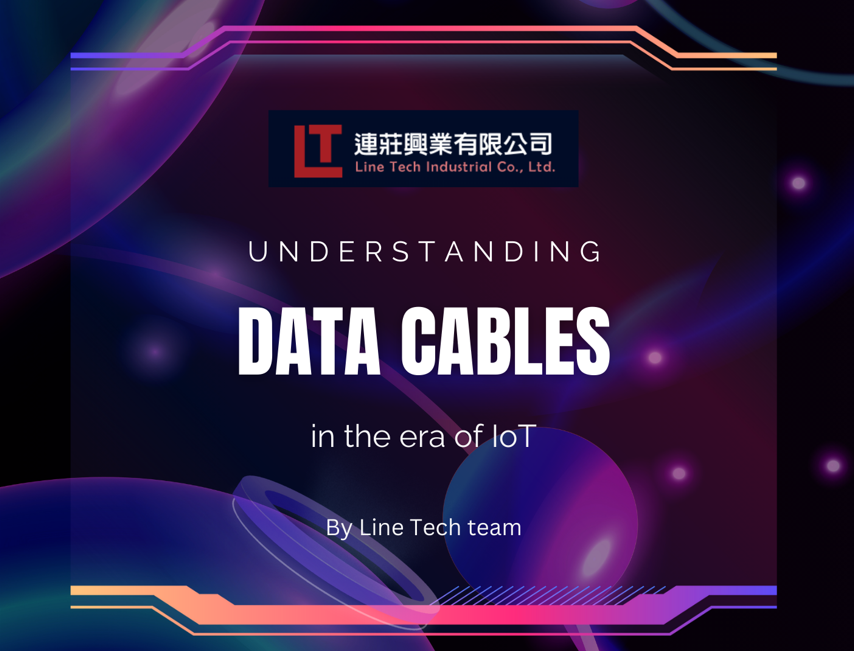 Understanding Data Cables in the era of IoT